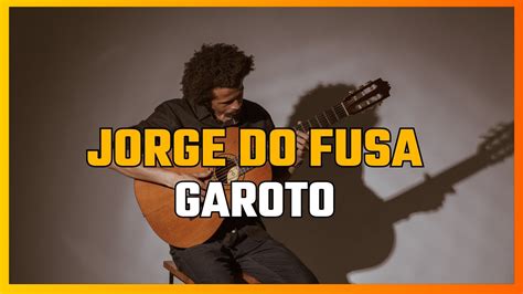 Violão No Choro Jorge Do Fusa Garoto Rafa Nascimento Youtube