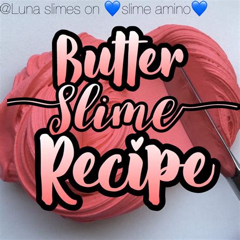Butter Slime Recipe Wiki 💙slime Amino💙 Amino
