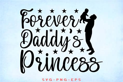 Forever Daddys Princess Graphic By Sapphire Art Mart · Creative Fabrica