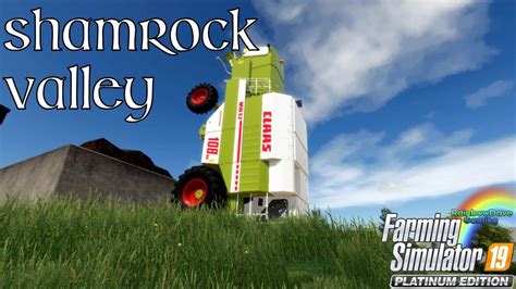 Im Back Again Shamrock Valley Farming Simulator 19 Youtube