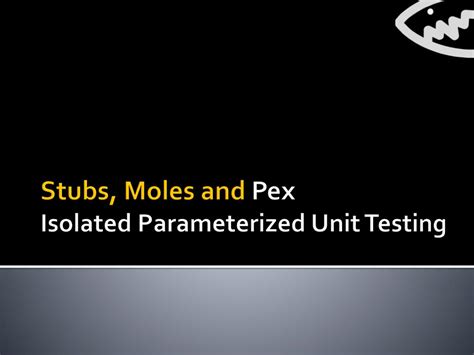ppt lightweight test stubs and moles for powerpoint presentation