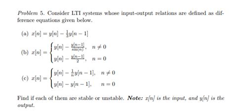 Solved Problem Consider LTI Systems Whose Input Output Chegg