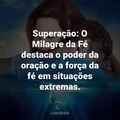 Frases Do Filme Supera O O Milagre Da F Supera O O Milagre Da F