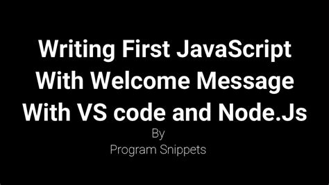 program to print first javascript with vs code and node js youtube