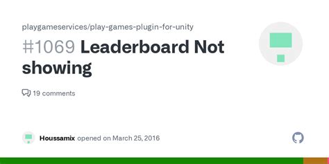 Leaderboard Not Showing Issue 1069 Playgameservices Play Games Plugin For Unity GitHub