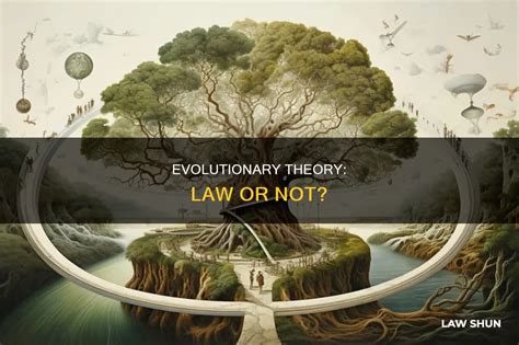 Evolutionary Theory Law Or Not Lawshun