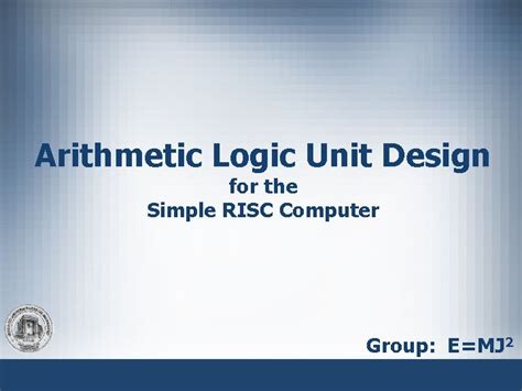 Arithmetic Logic Unit Design For The Simple Risc