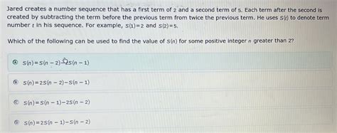solved jared creates a number sequence that has a first term of 2 and
