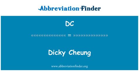 Dc Stands For Dicky Cheung Abbreviation Finder