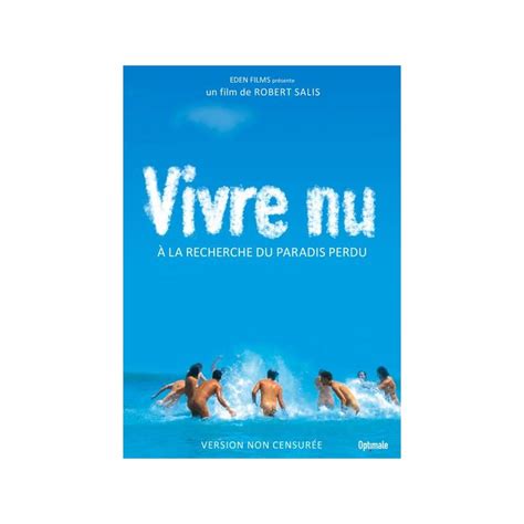 Vivre Nu A La Recherche Du Paradis Perdu