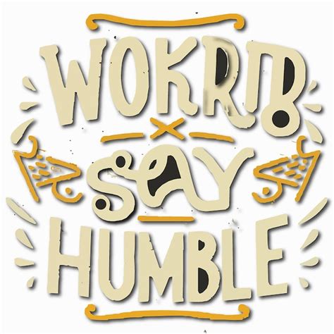 Premium Vector Work Hard Stay Humble Typography Vector