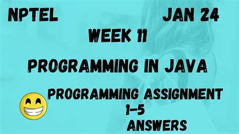 Java Programming Assignment 11 Week 11 Nptel 2024 Youtube