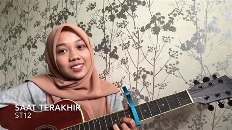 Saat Terakhir ST12 Cover YouTube