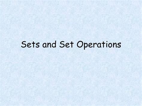 Ppt Sets And Set Operations Powerpoint Presentation Free Download Id
