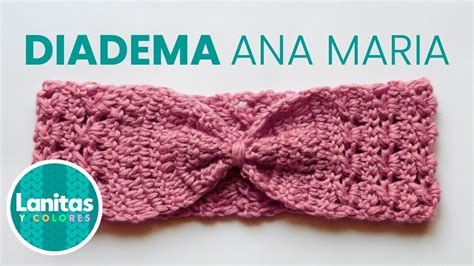 Acompáñame a tejer esta BELLA diadema a crochet paso a paso Lanitas y