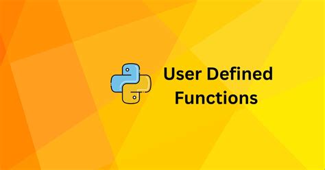 🧩 Mastering User Defined Functions In Python Real World Examples
