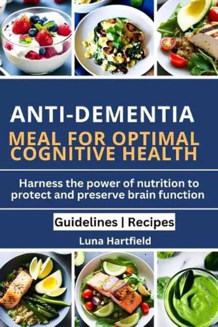ANTI DÉMENCE REPAS POUR UNE SANTÉ COGNITIVE OPTIMALE Exploiter le
