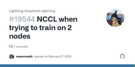 NCCL When Trying To Train On 2 Nodes Issue 19544 Lightning AI