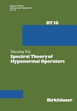 Libro Spectral Theory Of Hyponormal Operators En Ingl S De Xia