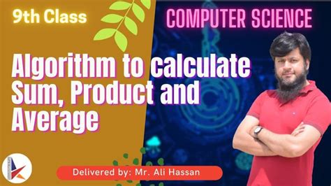 Algorithm To Find Sum Product And Average Of 5 Numbers 9th Computer