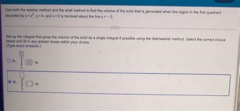 solved use both the washer method and the shell method to