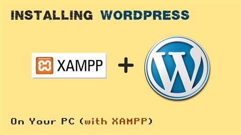 How To Install Wordpress On Your Pc Using Xampp In 2023 Youtube