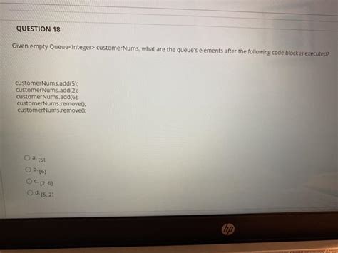 Solved Question 18 Given Empty Queue