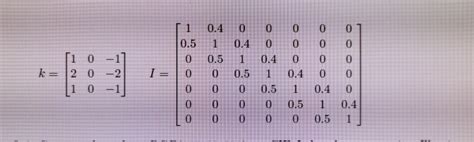 Solved Perform Convolution Using Image Matrix I And Kernal K
