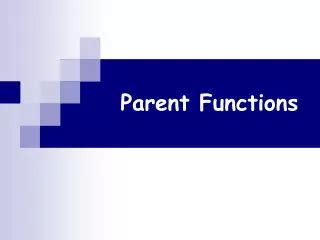 PPT PARENT FUNCTIONS PowerPoint Presentation Free Download ID 2019169