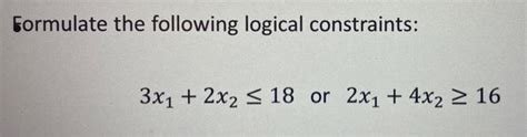 Solved Formulate The Following Logical Constraints 3x1