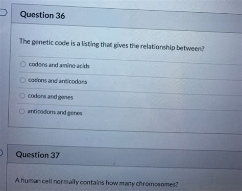 question 36 the genetic code is a listing that gives the relationship