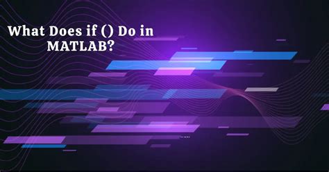 Mastering The For Loop In Matlab A Comprehensive Guide