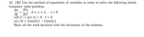 Solved Use The Method Of Separation Of Variables In Order To