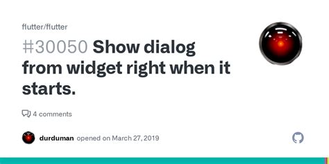 Show Dialog From Widget Right When It Starts · Issue 30050 · Flutter