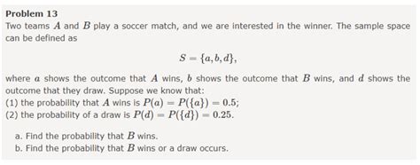 Solved Two Teams A And B Play A Soccer Match And We Are Chegg