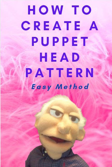 How To Create An Original Puppet Head Pattern From Scratch Easy