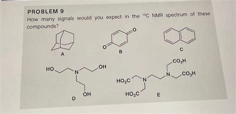Solved PROBLEM 9 How Many Signals Would You Expect In The Chegg Com