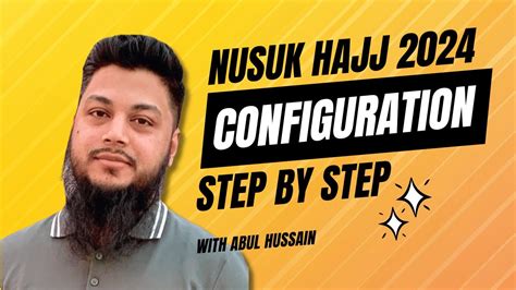 nusuk hajj 2024 configuration youtube