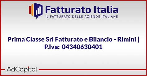 Prima Classe Srl Fatturato E Bilancio Rimini Piva 04340630401