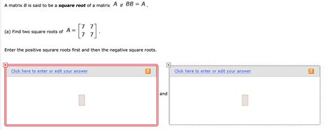 Solved A Matrix B Is Said To Be A Square Root Of A Matrix A Chegg Com