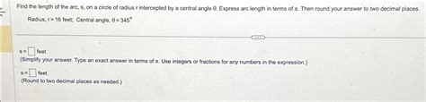 Solved Find The Length Of The Arc S On A Circle Of Radius Chegg