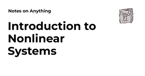 Introduction To Nonlinear Systems Notes On Anything