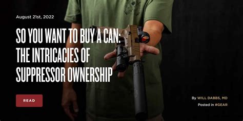So You Want To Buy A Can The Intricacies Of Suppressor Ownership The