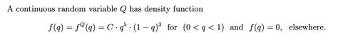 Solved Proceed With A Continuous Random Variable Q From The