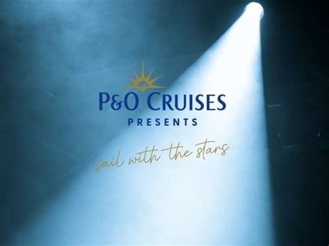 Sail With The Stars Holiday With Celebrities P O Cruises