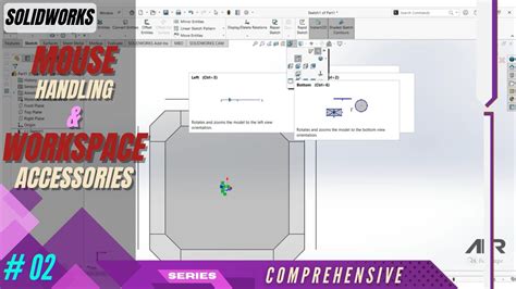 Mouse Handling And Workspace Accessories Comprehensive Solidworks