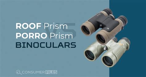 Difference Between Roof Prism Vs Porro Prism Binoculars
