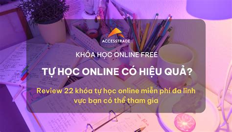Review Kh A T H C Online Mi N Ph A L Nh V C B N C Th Tham Gia Accesstrade