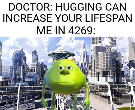 Image Tagged In Alivelifefuturemike Wazowskimike Wasowski Sully