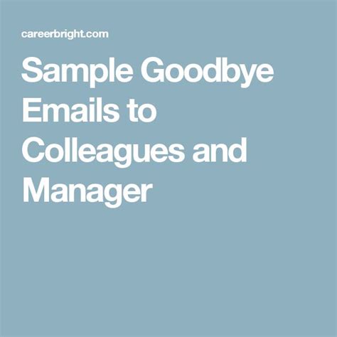 Sample Goodbye Emails To Colleagues And Manager Goodbye Email Goodbye Email To Colleagues